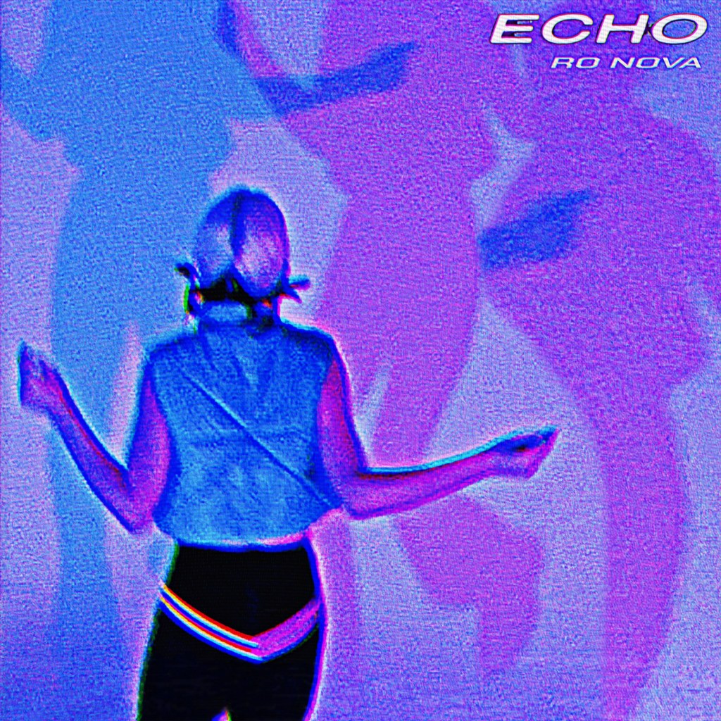 "Echo", L'Empreinte Sonore Autonome de Ro Nova - EXTRAVAFRENCH