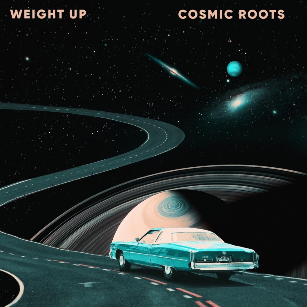 Cosmic Roots nous dévoile "Weight Up" - EXTRAVAFRENCH