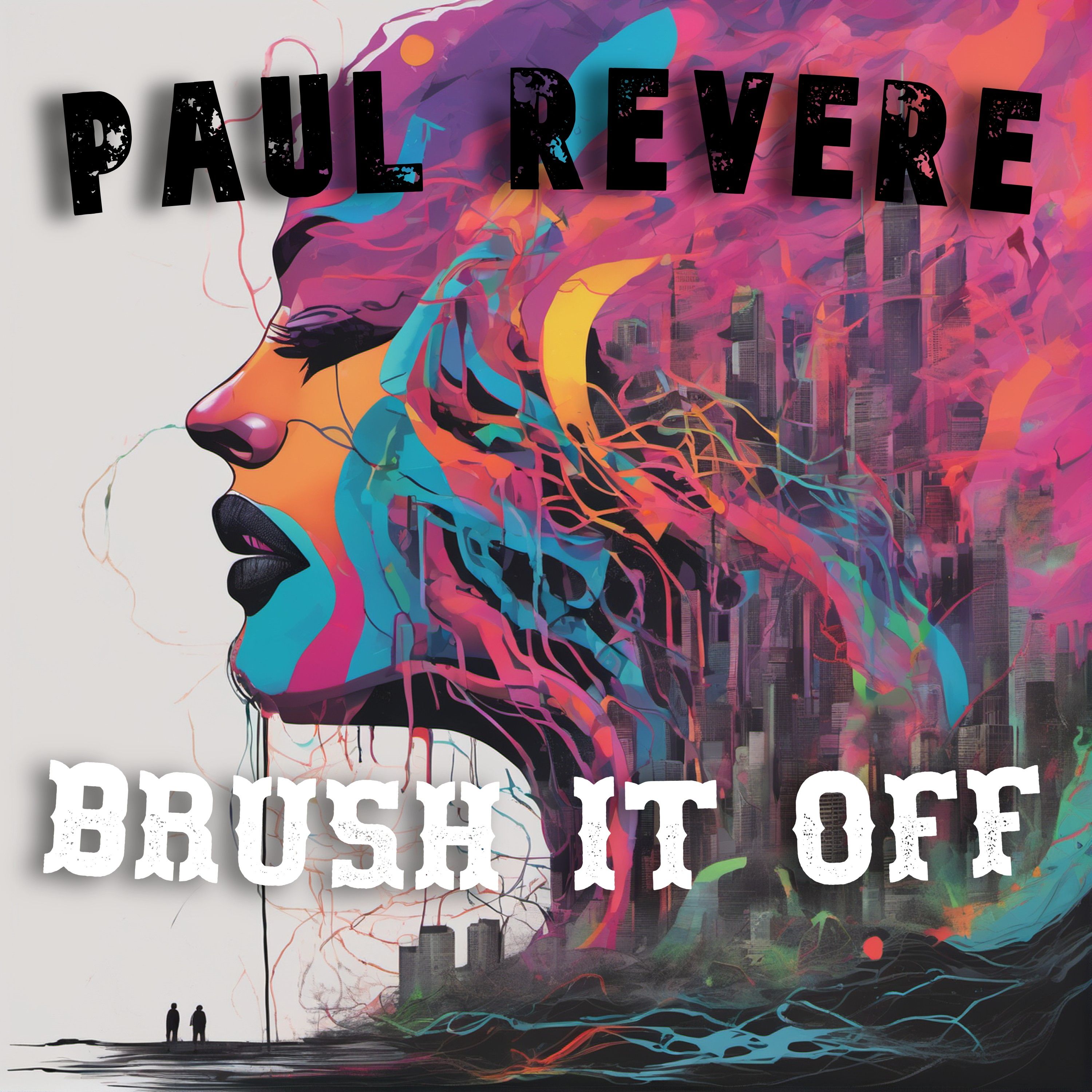 "Brush It Off" par PAUL REVERE, Un Hymne Moderne Entre Ironie et ...
