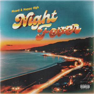 “Night Fever”, Msanii & NappyHigh enflamment la scène avec un nouveau ...