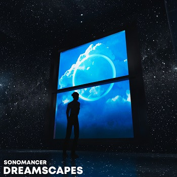 Sonomancer dévoile “Dreamscapes (2024 Edition)”, Une fusion captivante de paysages sonores et de ...