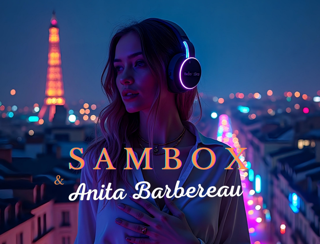 SAMBOX & Anita Barbereau brisent les frontières musiclaes avec Don’t ...