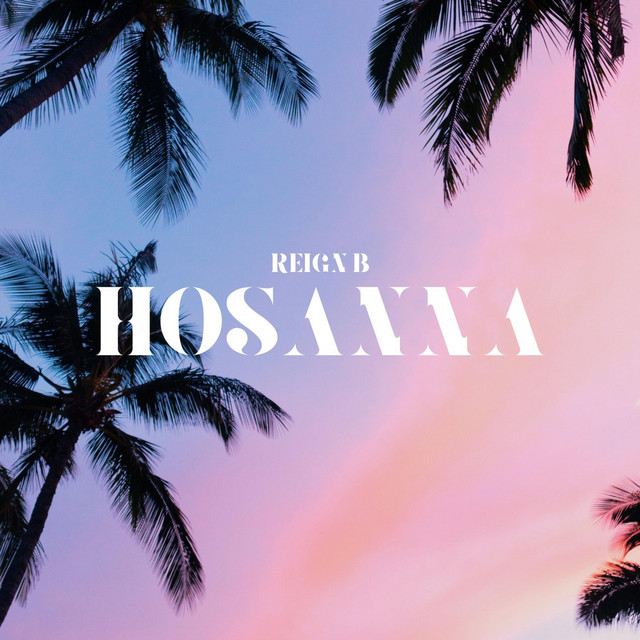 La ferveur faite en rythme par Reign B sur "HOSANNA" - EXTRAVAFRENCH
